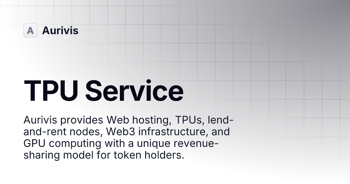 TPU Service | Aurivis